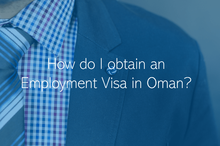 Process of Obtaining Oman Employment Visa for Employers | PRO Partner Group