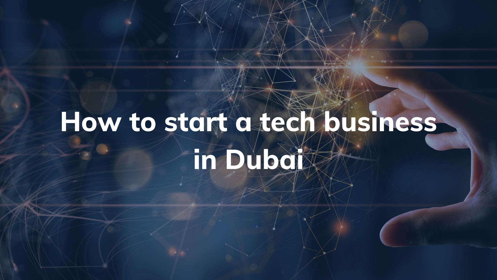 How to start a tech business in Dubai | Sovereign PPG | PRO Partner Group