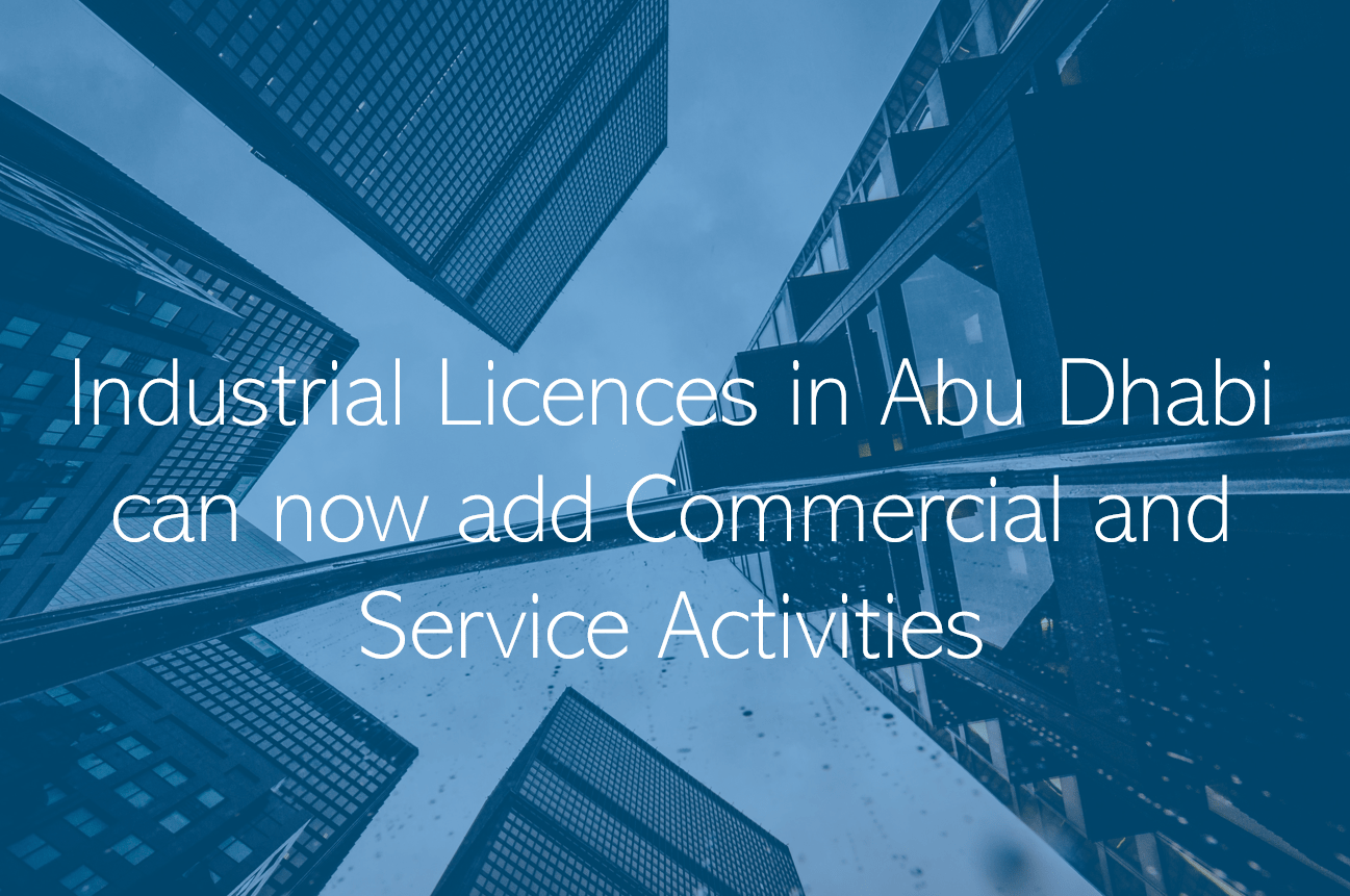 Industrial Licences in Abu Dhabi can now add Commercial and Service ...