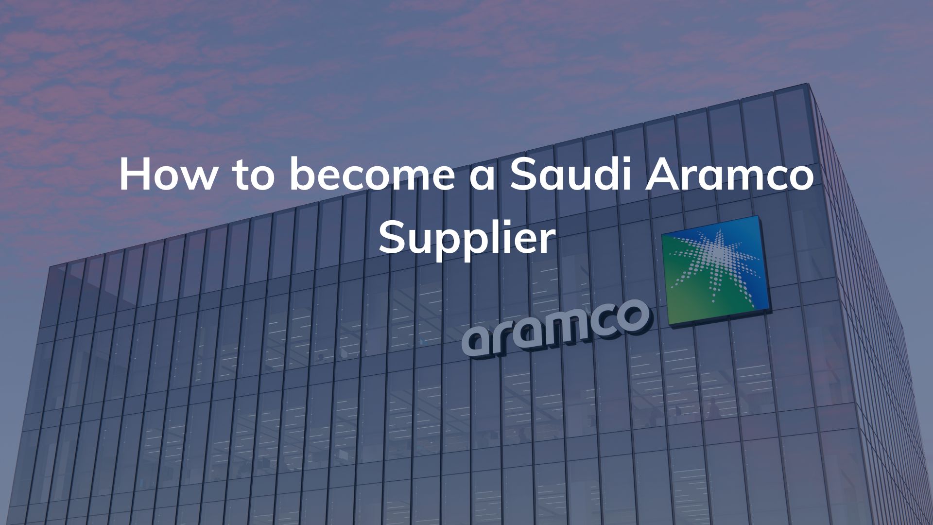 Saudi Aramco Vendor Registration | IKTVA Programme | PRO Partner Group