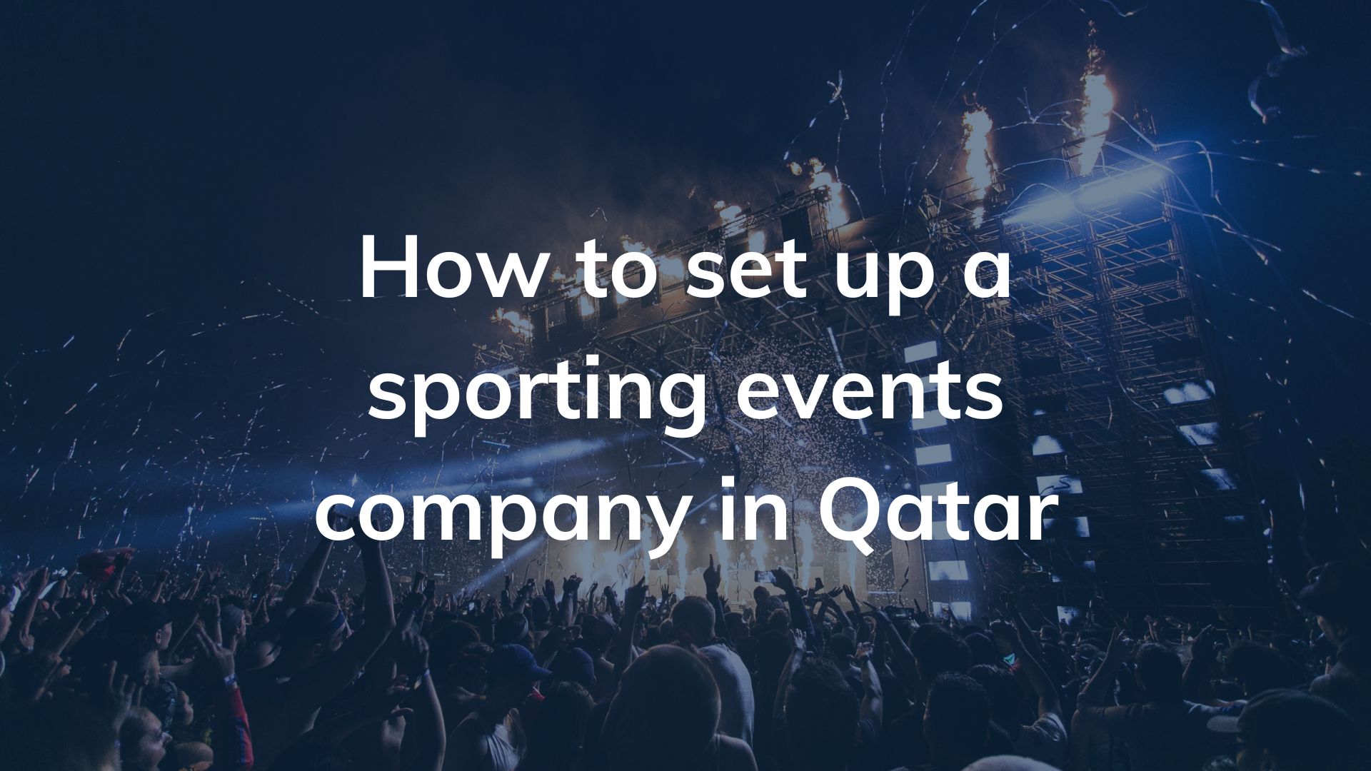 How to Set Up a Sporting Events Company in Qatar | PRO Partner Group