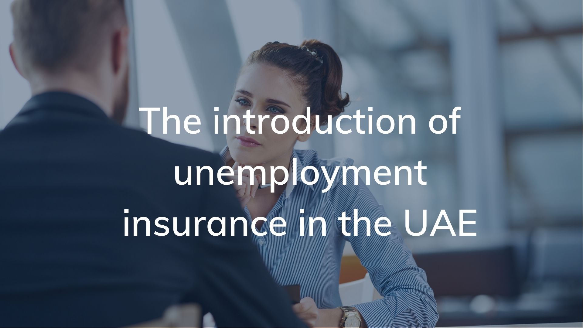 The introduction of unemployment insurance in the UAE | Sovereign PPG ...