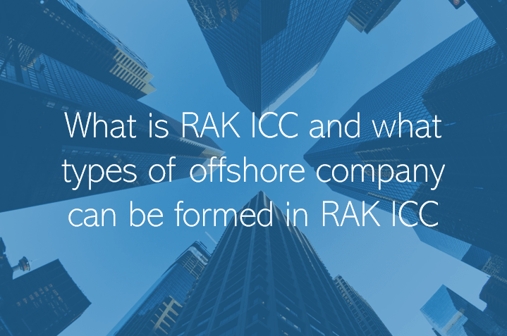 What is RAK ICC: Types of Offshore Companies You Can Form | PRO Partner ...