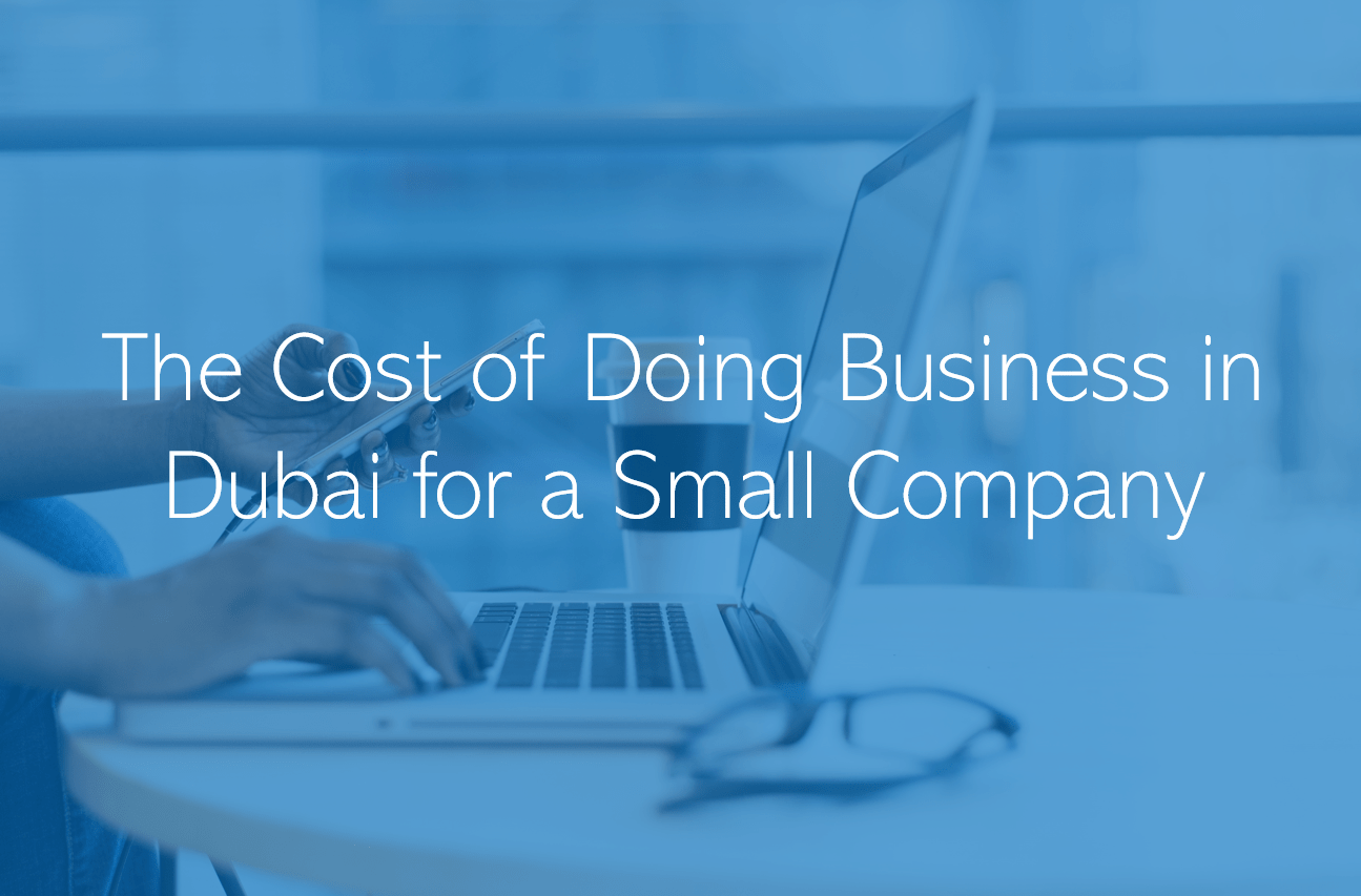 Low Cost Business Setup in Dubai: Your Guide to Small-Scale Ventures ...