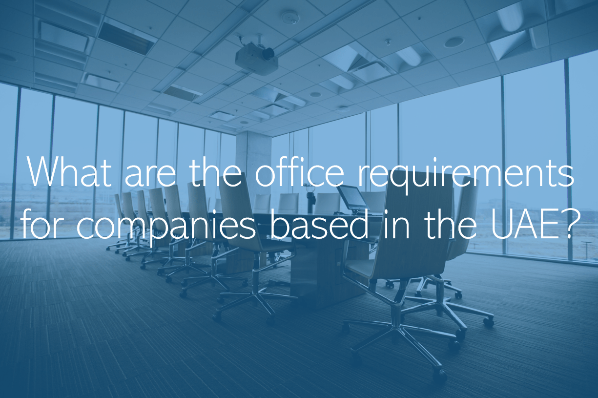 What Are the Office Requirements for UAE-Based Companies? | PRO Partner ...