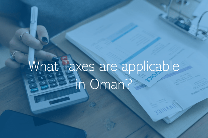 Oman Tax, What Taxes are applicable in Oman? | PRO Partner Group